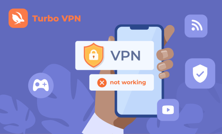 How to fix "vpn not connecting" problems | Turbo VPN